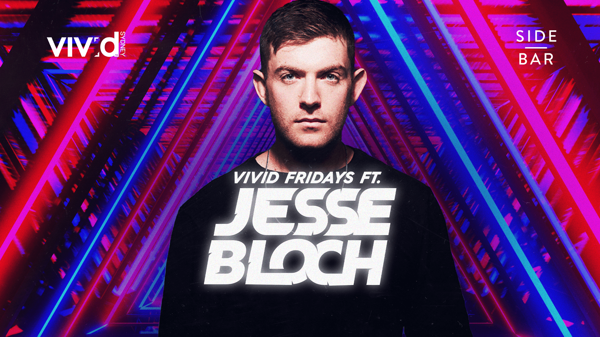 Vivid Fridays ft. Jesse Bloch - Side Bar Sydney