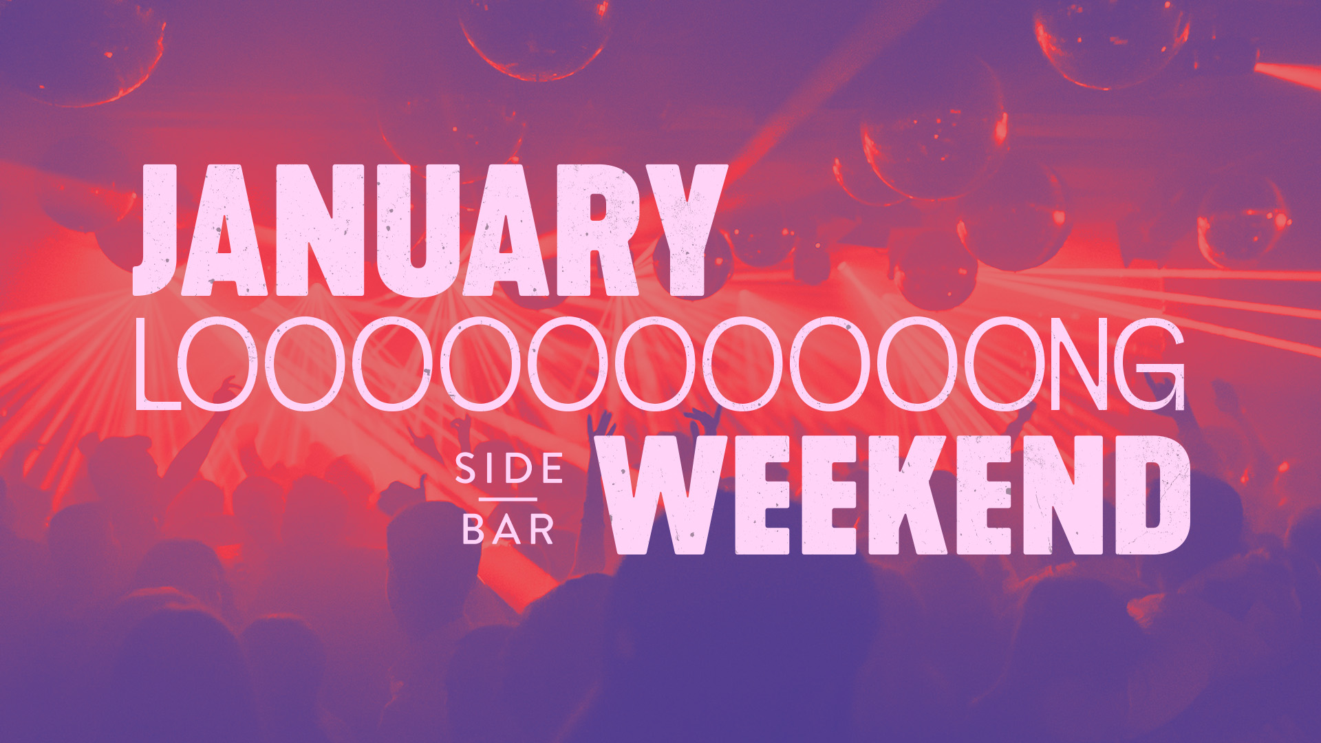 January Long Weekend - Side Bar Sydney